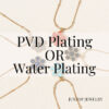 What is the Difference between Vacuum Plating and Water Plating ...