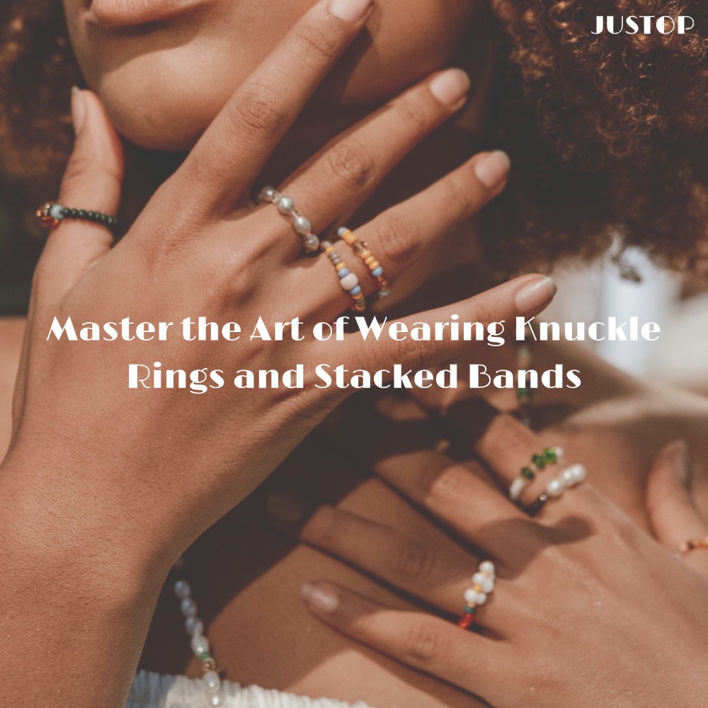 Master the Art of Wearing Knuckle Rings and Stacked Bands - Justop ...