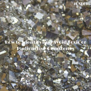 How to Identify and Avoid Toxic or Radioactive Gemstones - Justop ...